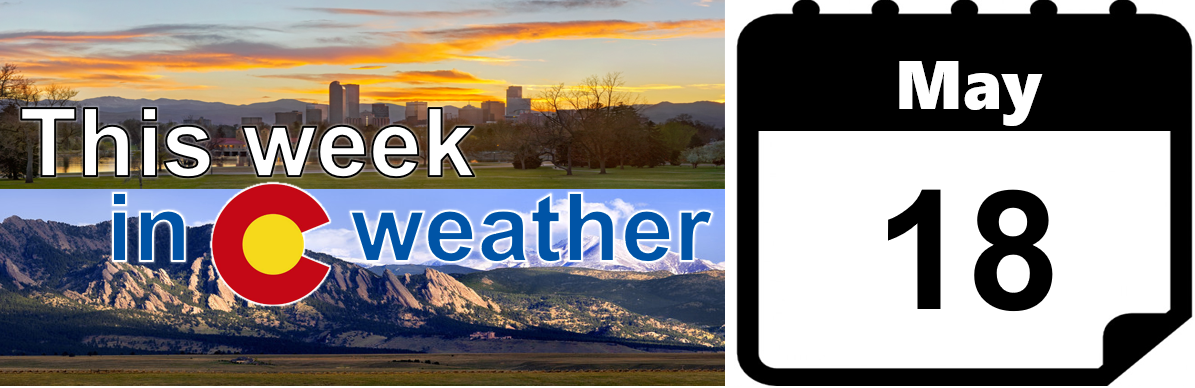 This week in Colorado weather: May 18, 2020 – BoulderCAST